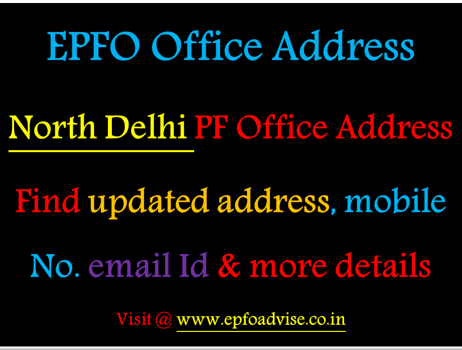 North Delhi PF Office address - Address, Map Location, Mobile & More