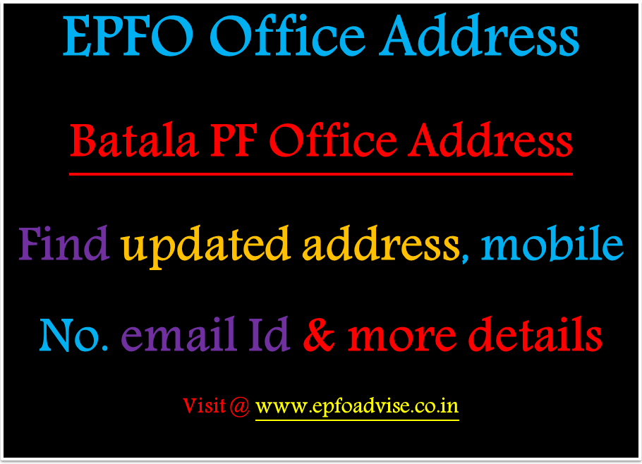 PF Office Batala Address – Address, Map Location, Mobile, TollFree&More