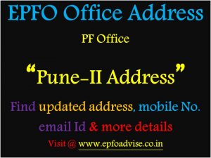 PF Office Pune-II Address Location, Toll-free, Email, Mobile no.