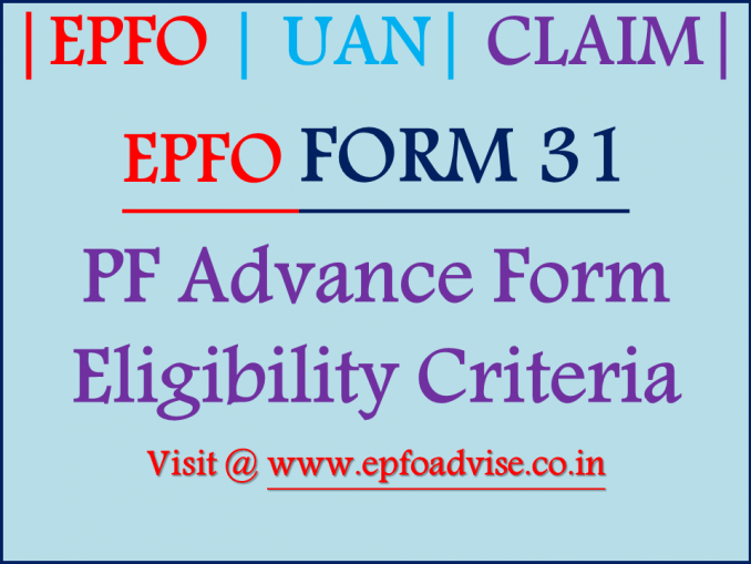 Form 31 PF Claim Eligibility Criteria for Advance to be claimed